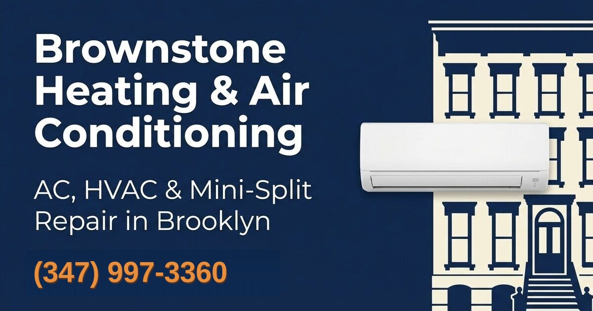 AC Repair & HVAC Service Brooklyn NY | Brownstone Heating